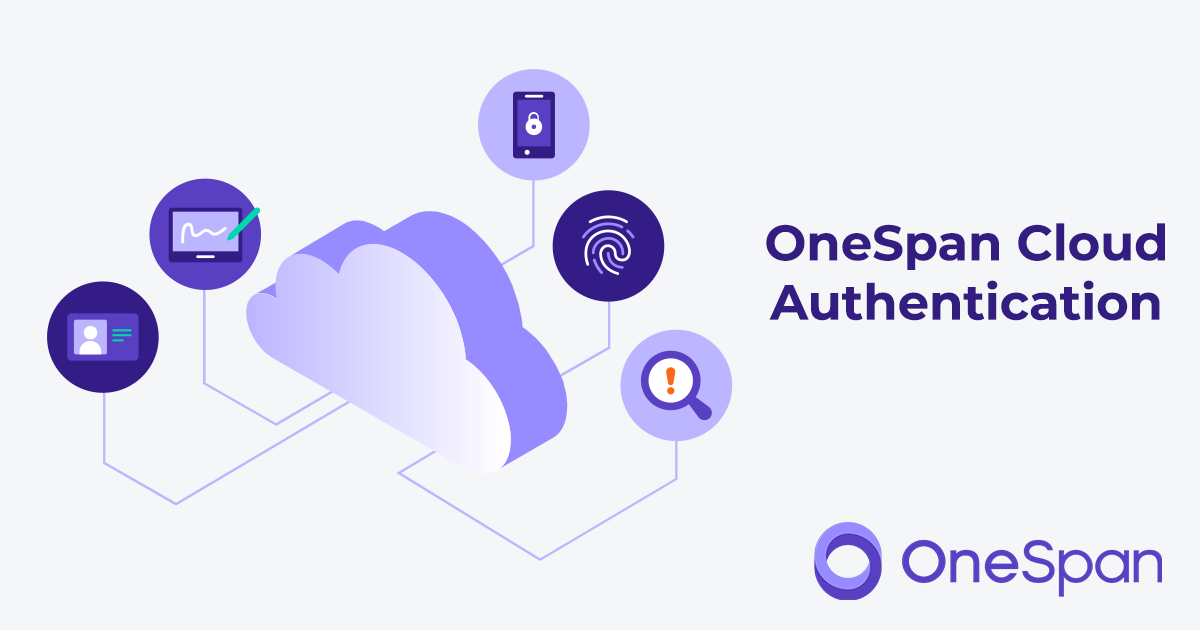OneSpan Cloud Authentication | OneSpan