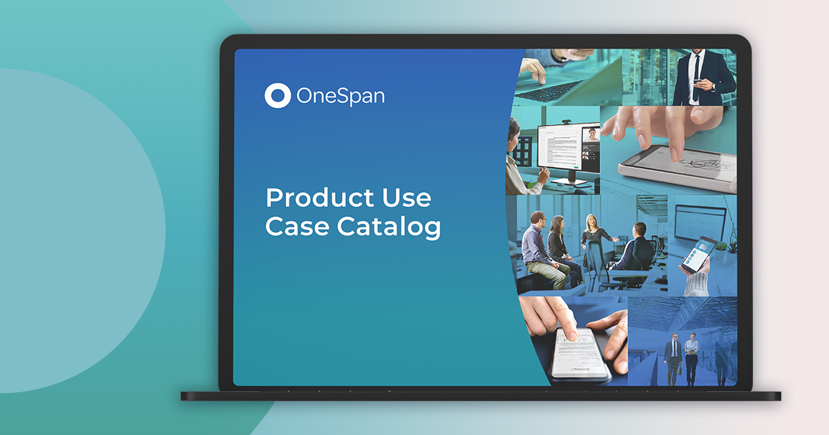 OneSpan's Product Use Case Catalog | OneSpan